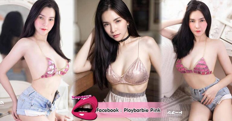 Ploybarbie เน็ตไอดอลสาวสวยสุดแซ่บ เซ็กซี่เร้าใจเกินต้าน